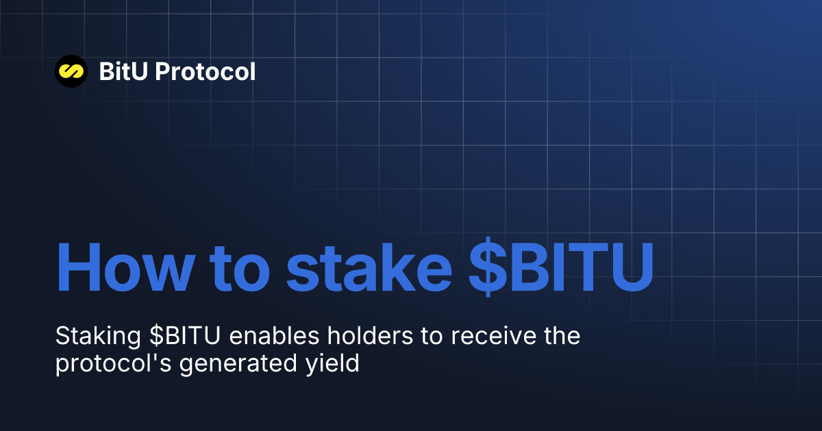How to stake $BITU | BitU Protocol