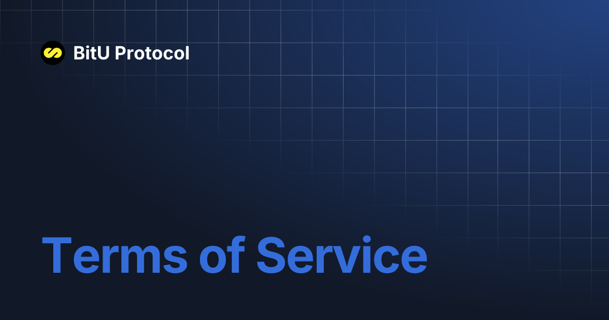 Terms of Service | BitU Protocol