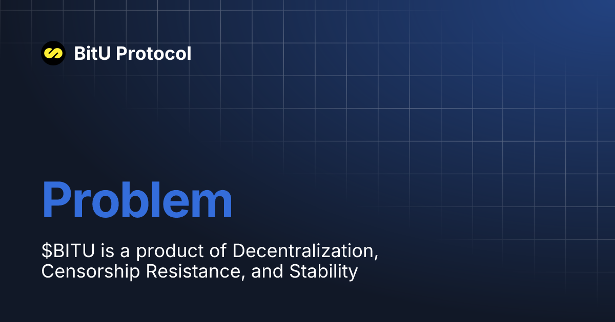 Problem | BitU Protocol